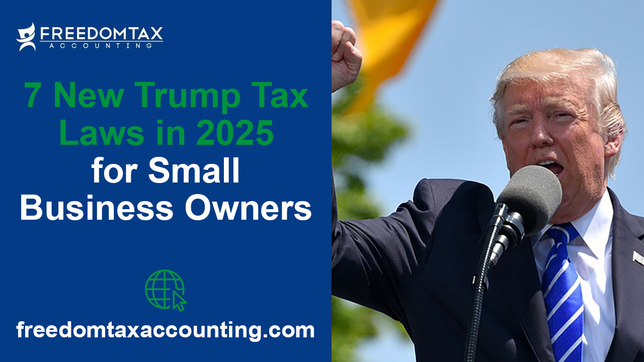 7 New Trump Tax Laws in 2025 for Small Business Owners (OBBBA Explained ...